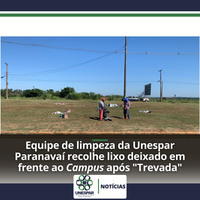 Equipe de limpeza da Unespar Paranavaí recolhe lixo deixado em frente ...
